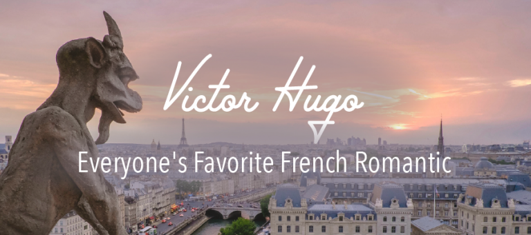 Victor Hugo: Everyone's Favorite French Romantic | Books on the Wall